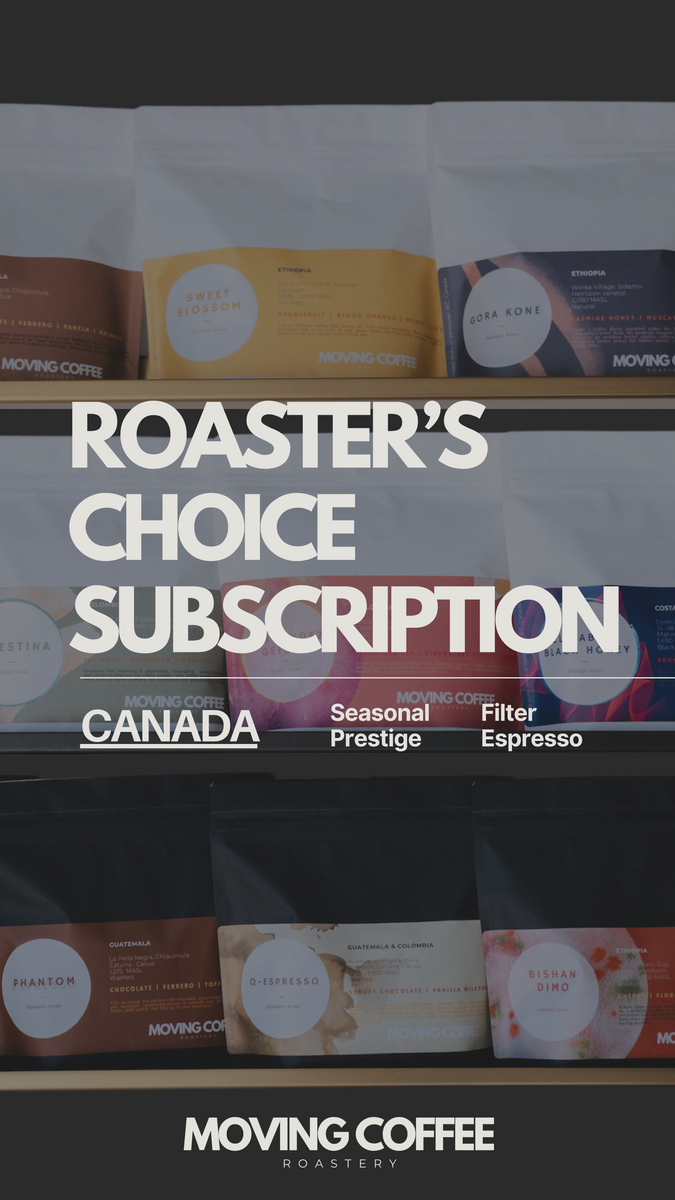 Roasters' Choice Subscription - Canada – MOVING COFFEE ROASTERY